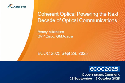 ECOC 2025 Plenary: Coherent Optics: Powering the Next Decade of Optical ...